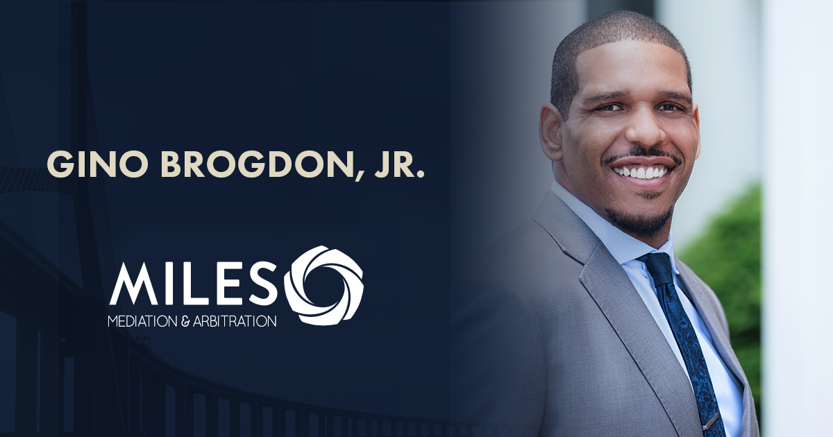 Spotlight on Mediator Gino Brogdon, Jr. | Miles Mediation & Arbitration